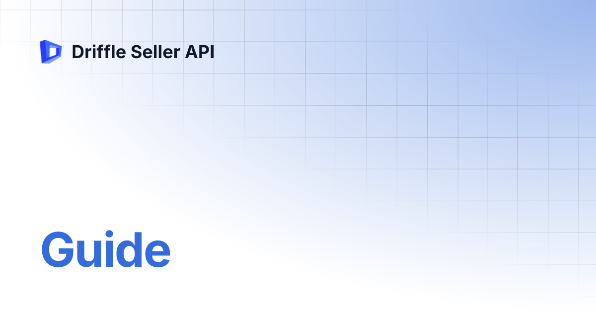 Guide | Driffle Seller API